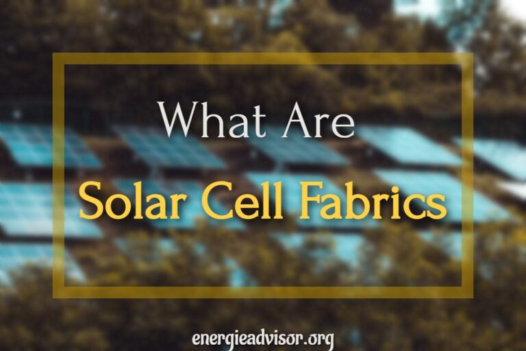 What Are Solar Cell Fabrics? - Solar Energy Explained