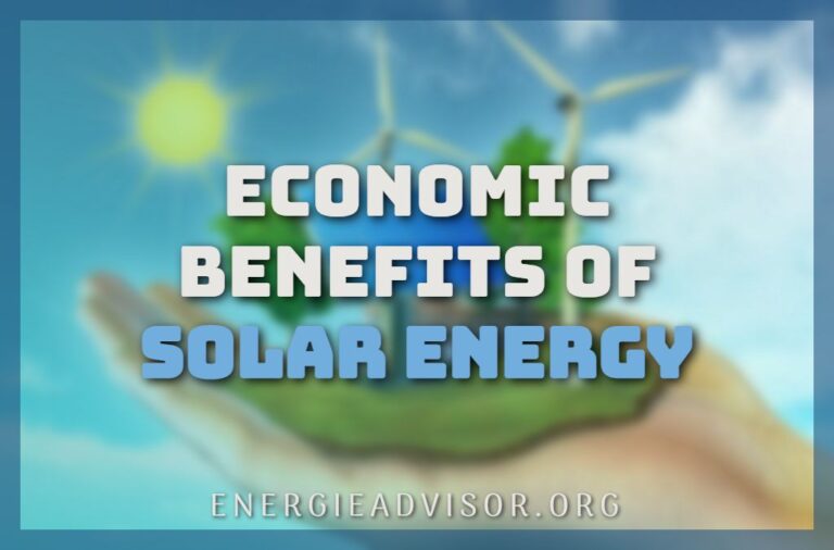 Top 10 Economic Benefits of Solar Energy - Environment-Friendly